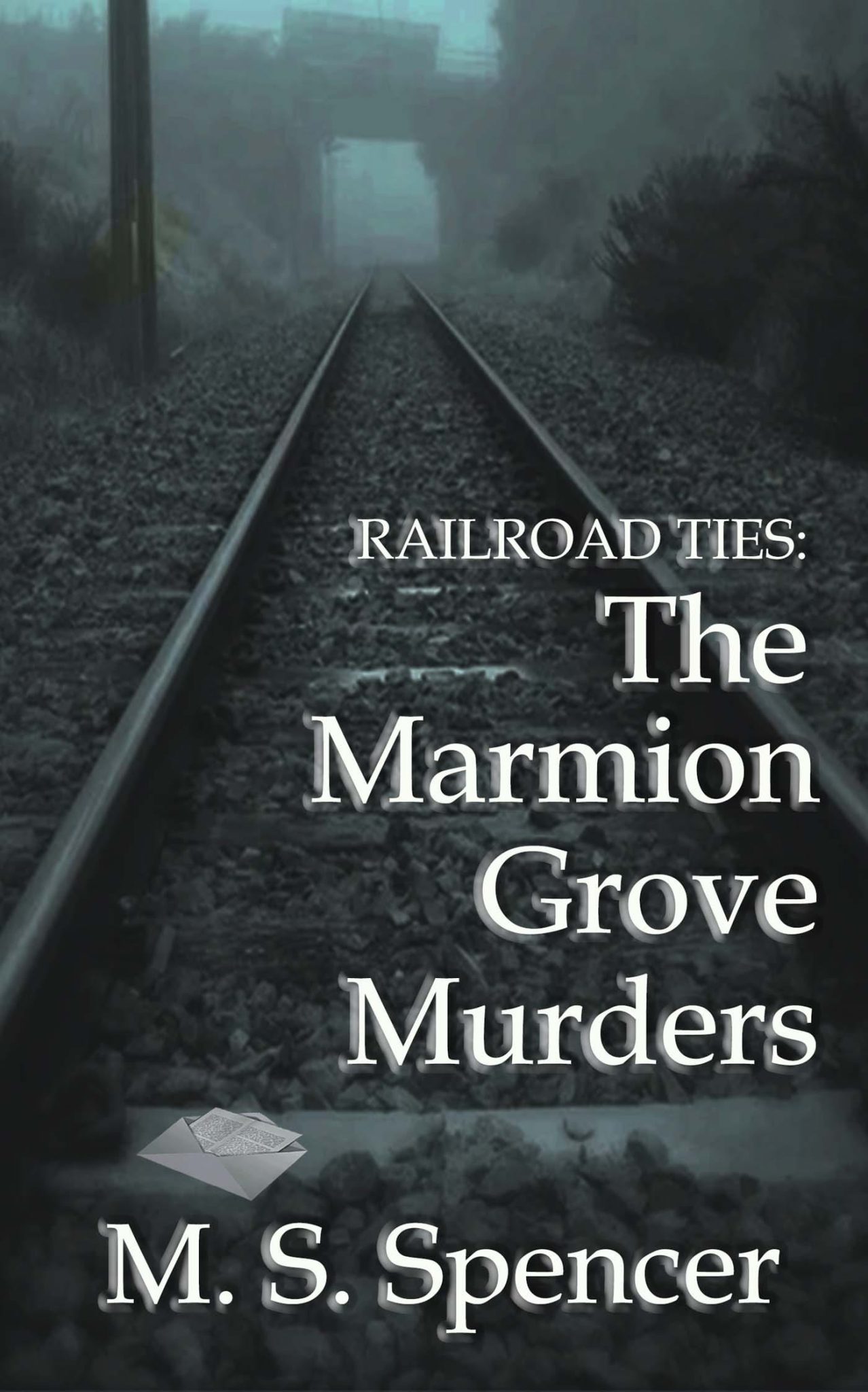 #NewRelease: “Railroad Ties: the Marmion Grove Murders” by MS Spencer ...
